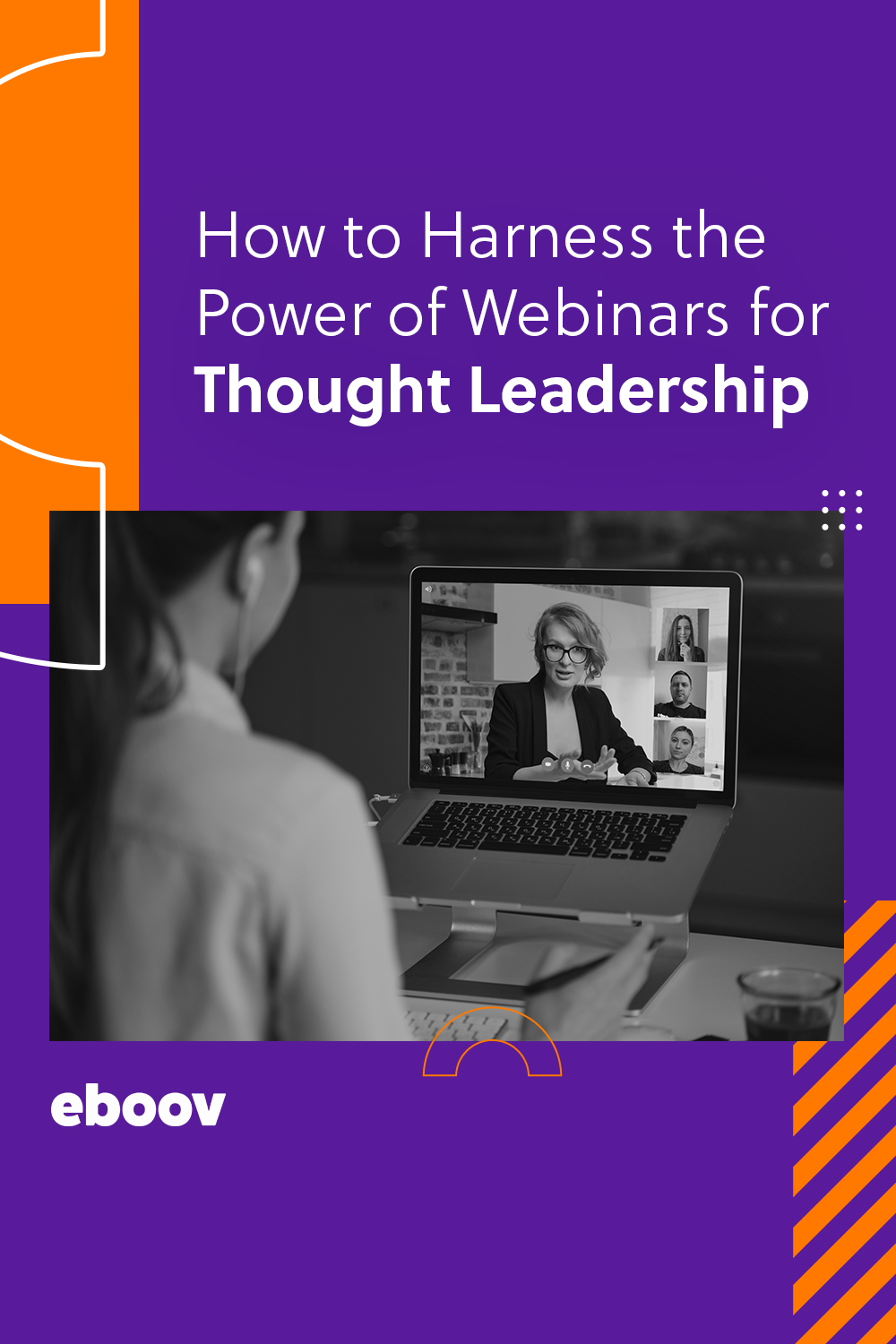 How to Harness the Power of Webinars for Thought Leadership - eboov